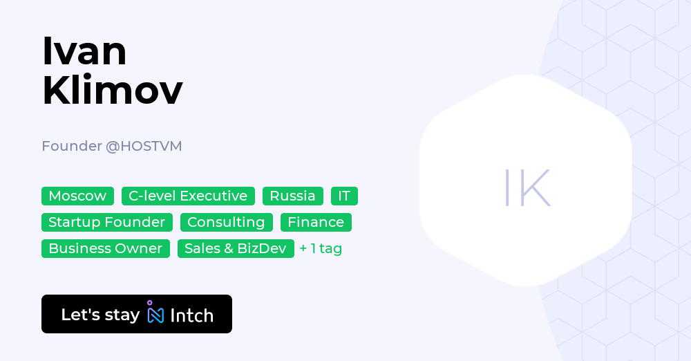 Ivan Klimov - Founder, HOSTVM | Intch