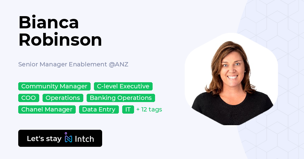 Bianca Robinson - Senior Manager Enablement, ANZ | Intch