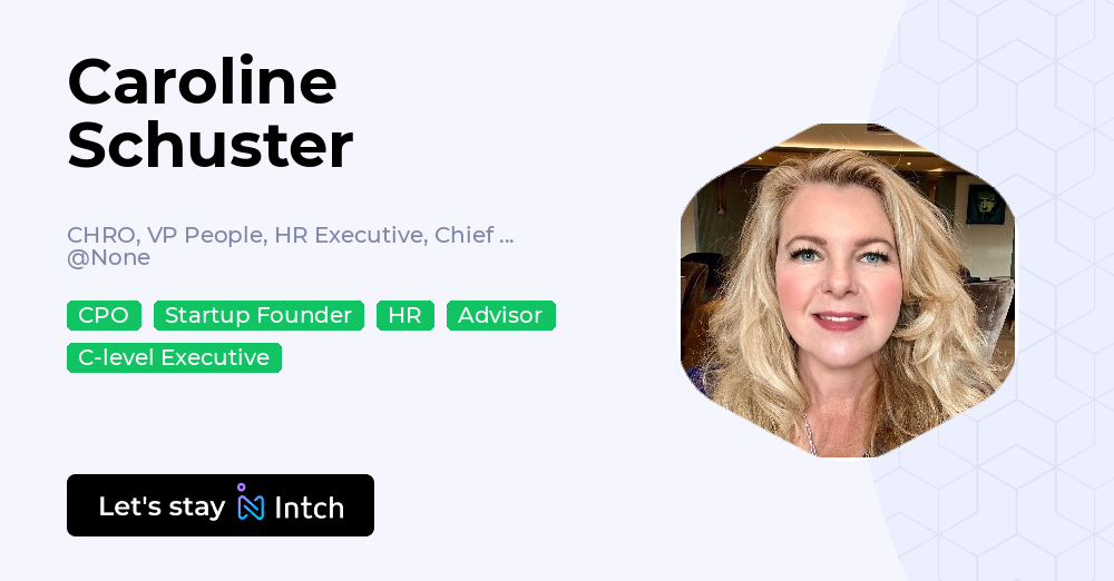 Caroline Schuster - CHRO, VP People, HR Executive, Chief Talent Officer ...