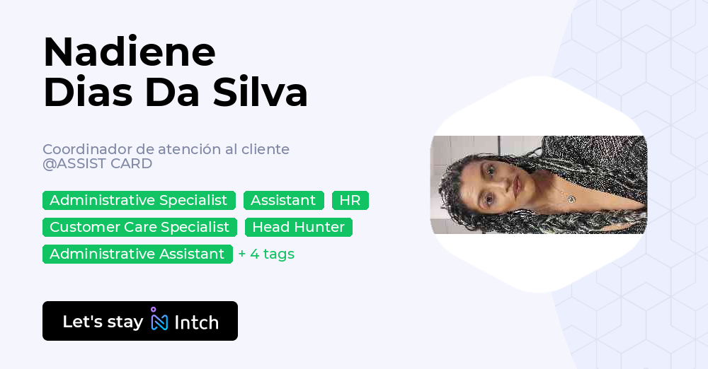Nadiene Dias Da Silva - Coordinador de atención al cliente, ASSIST CARD ...