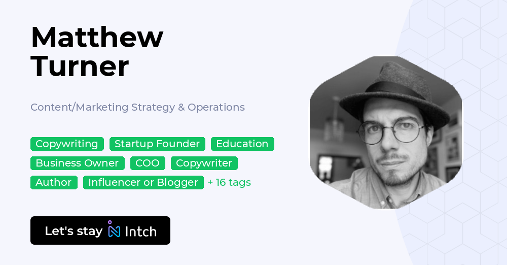 Matthew Turner - Content/Marketing Strategy & Operations, | Intch