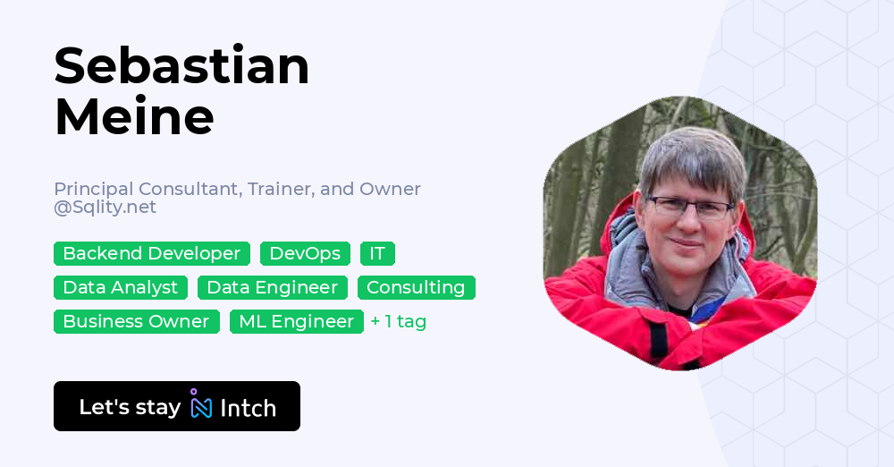 Sebastian Meine - Principal Consultant, Trainer, and Owner, Sqlity.net ...