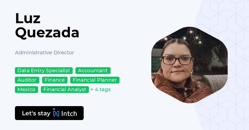 Luz Quezada - Administrative Director, | Intch