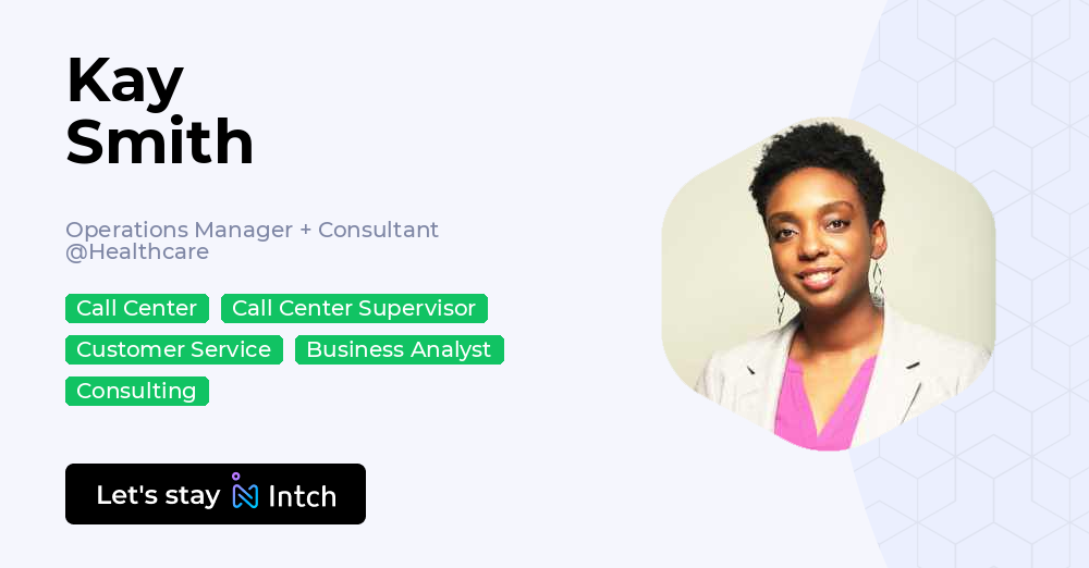 Kay Smith - Operations Manager + Consultant, Healthcare | Intch