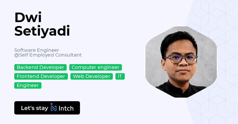 Dwi Setiyadi - Software Engineer, Self Employed Consultant | Intch