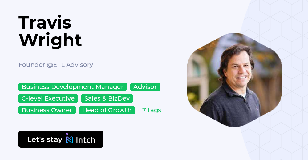 Travis Wright - Founder, ETL Advisory | Intch