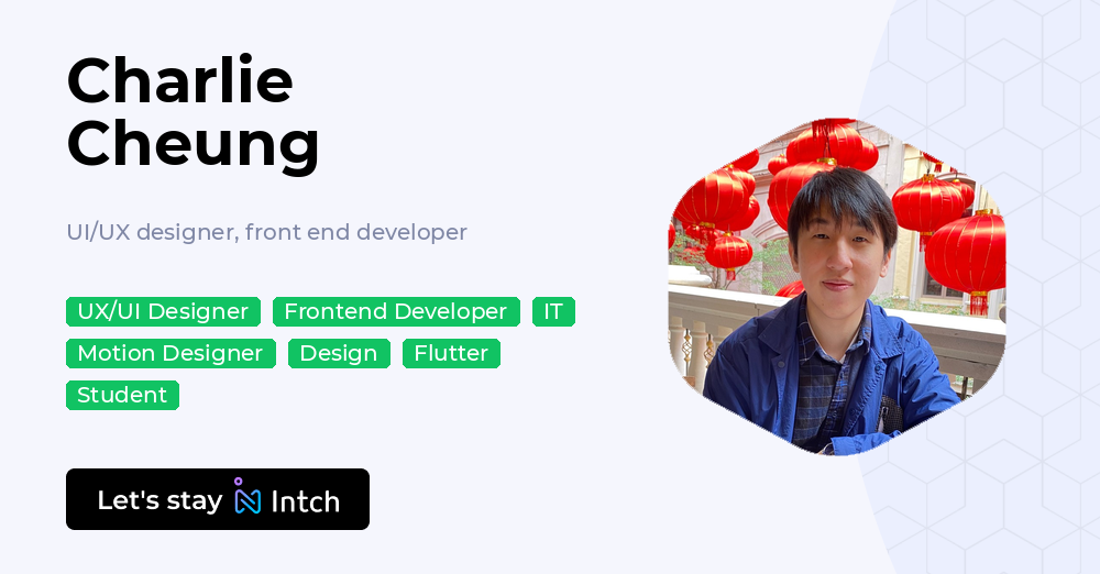 Charlie Cheung - UI/UX designer, front end developer, | Intch