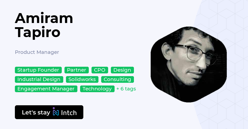 Amiram Tapiro - Product Manager, | Intch