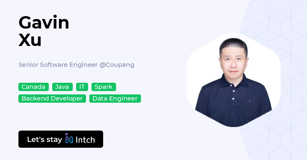 Gavin Xu - Senior Software Engineer, Coupang | Intch