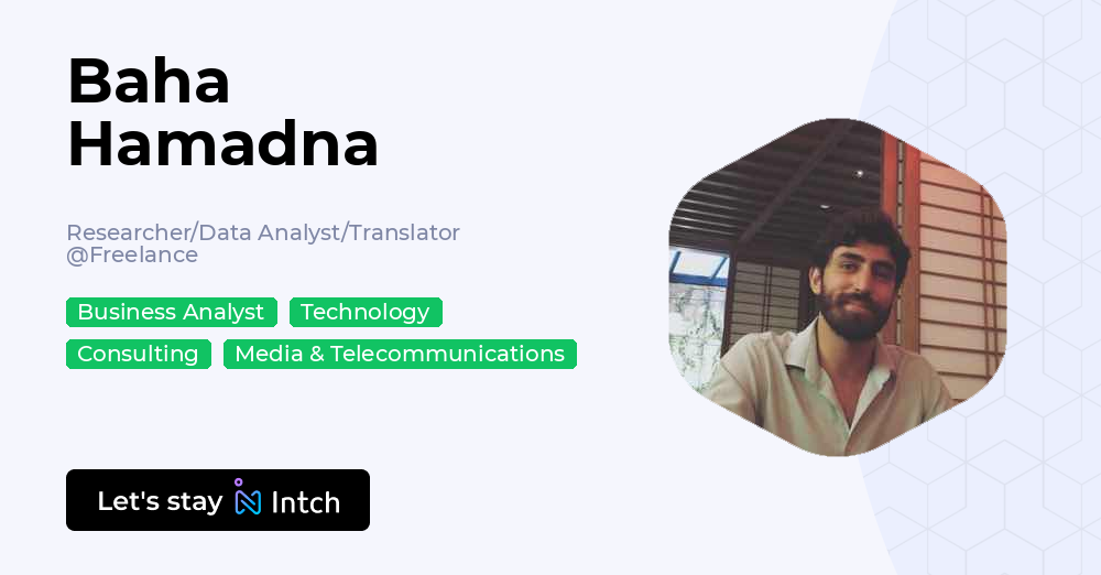 Baha Hamadna - Researcher/Data Analyst/Translator, Freelance | Intch