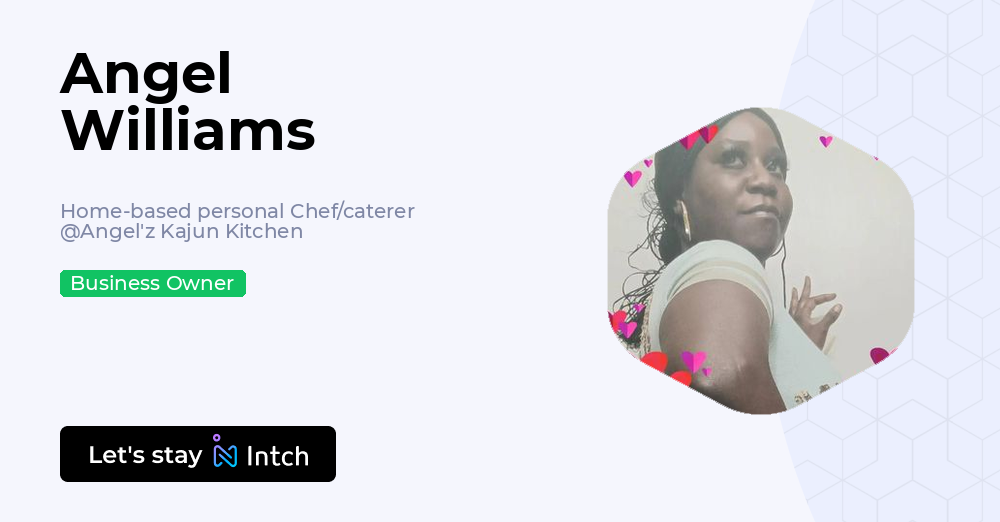 Angel Williams - Home-based personal Chef/caterer, Angel'z Kajun ...