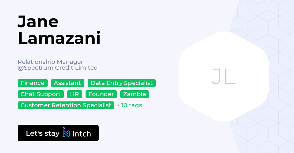 Jane Lamazani - Relationship Manager, Spectrum Credit Limited | Intch
