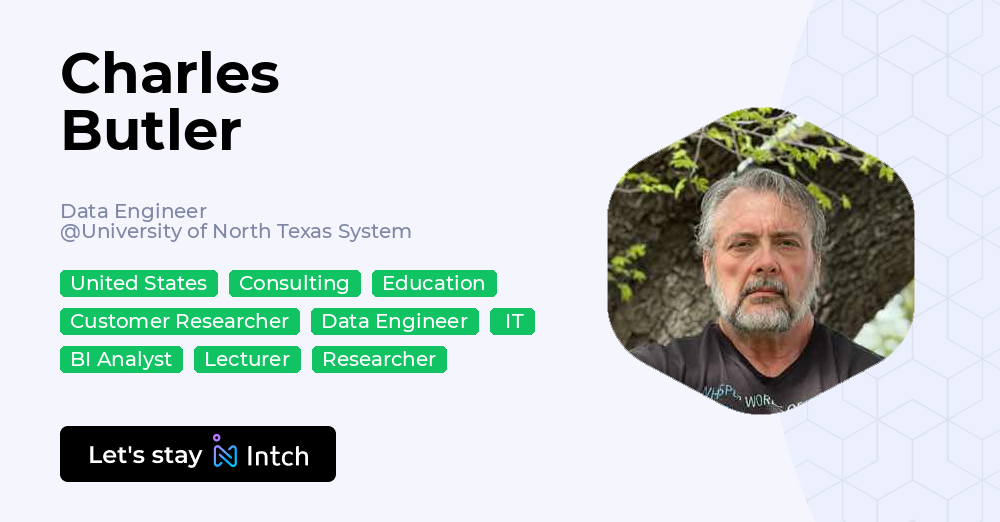 Charles Butler - Data Engineer, University of North Texas System | Intch