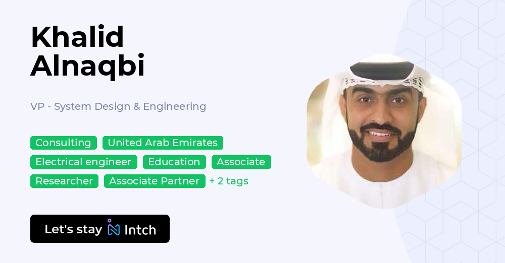 Khalid Alnaqbi - VP - System Design & Engineering, | Intch