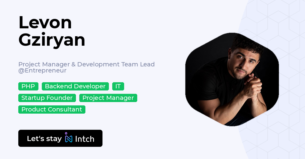 Levon Gziryan - Project Manager & Development Team Lead, Entrepreneur ...