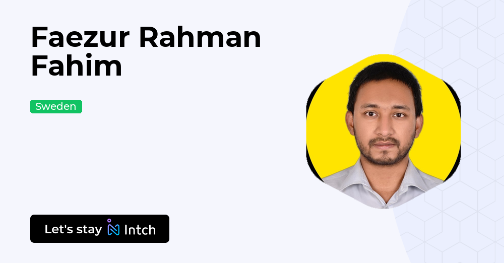 Faezur Rahman Fahim - | Intch