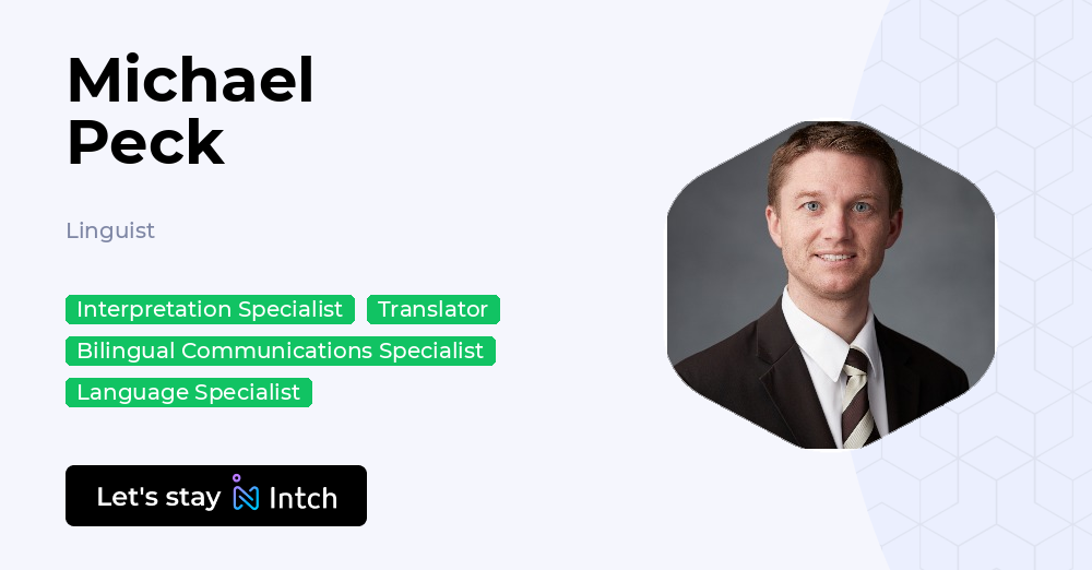 Michael Peck - Linguist, | Intch