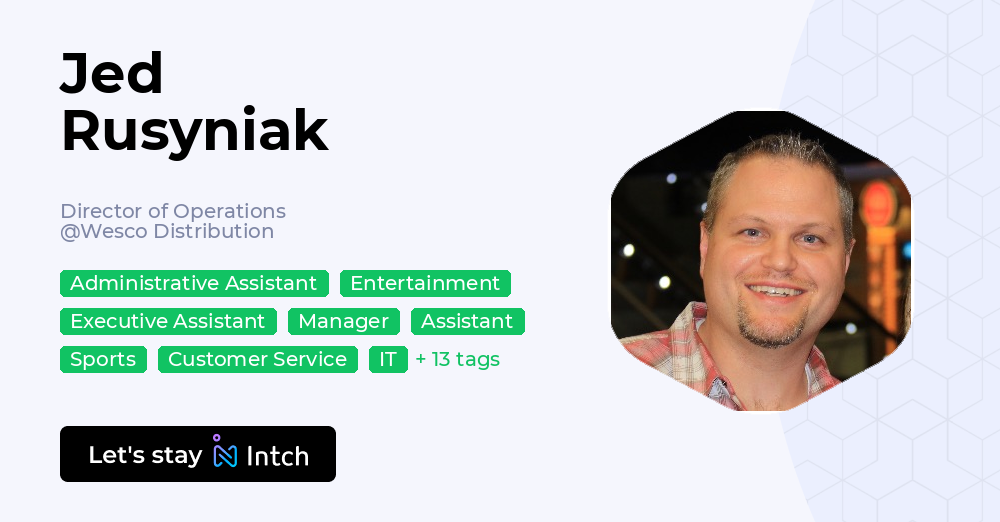 Jed Rusyniak - Director of Operations, Wesco Distribution | Intch