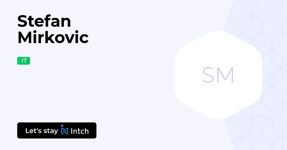 Stefan Mirkovic - | Intch