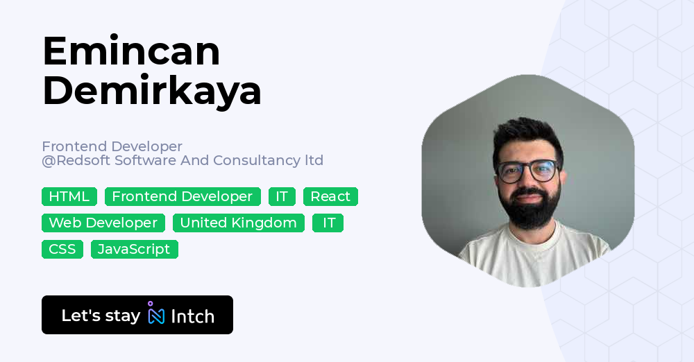 Emincan Demirkaya - Frontend Developer, Redsoft Software And Consultancy ltd | Intch