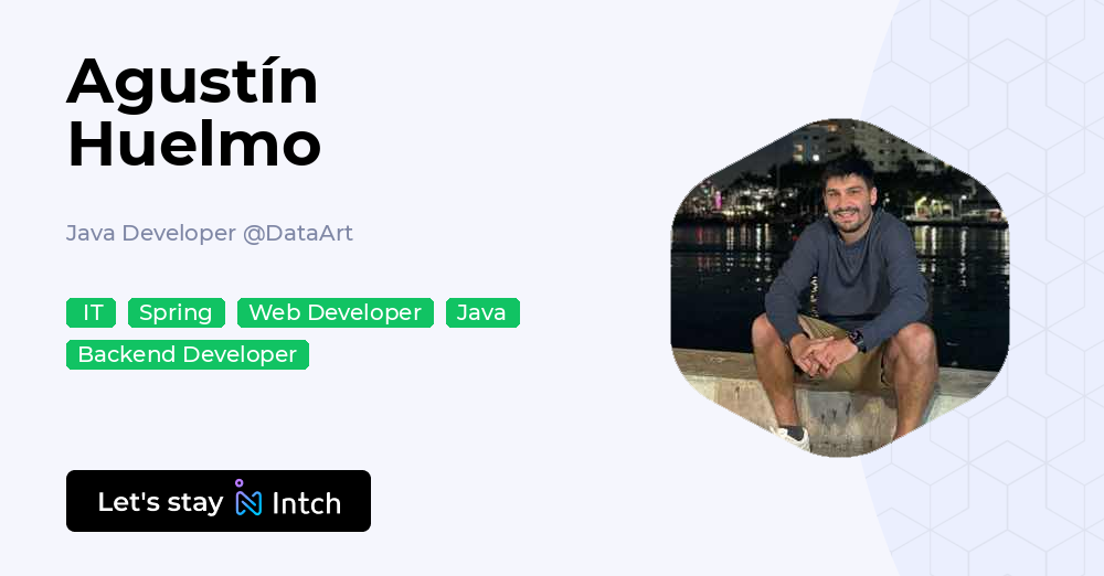 Agustín Huelmo - Java Developer, DataArt | Intch