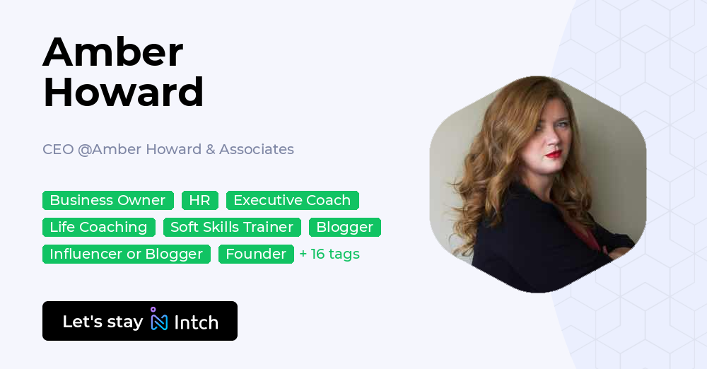 Amber Howard - CEO, Amber Howard & Associates | Intch