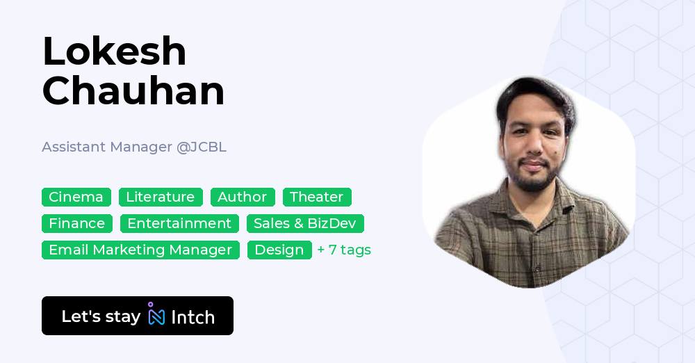 Lokesh Chauhan - Assistant Manager, JCBL | Intch