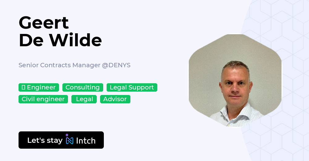 Geert De Wilde - Senior Contracts Manager, DENYS | Intch