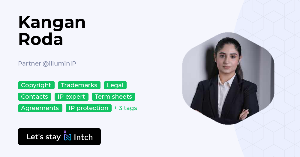 Kangan Roda - Partner, illuminIP | Intch