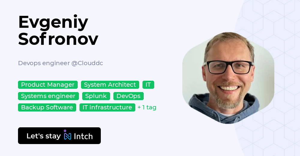 Evgeniy Sofronov - Devops engineer, Clouddc | Intch