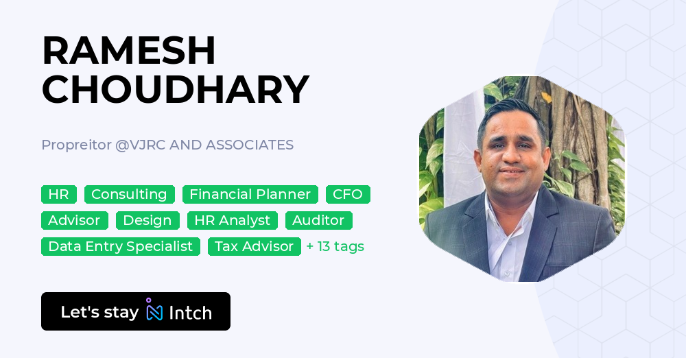 RAMESH CHOUDHARY - Propreitor, VJRC AND ASSOCIATES | Intch