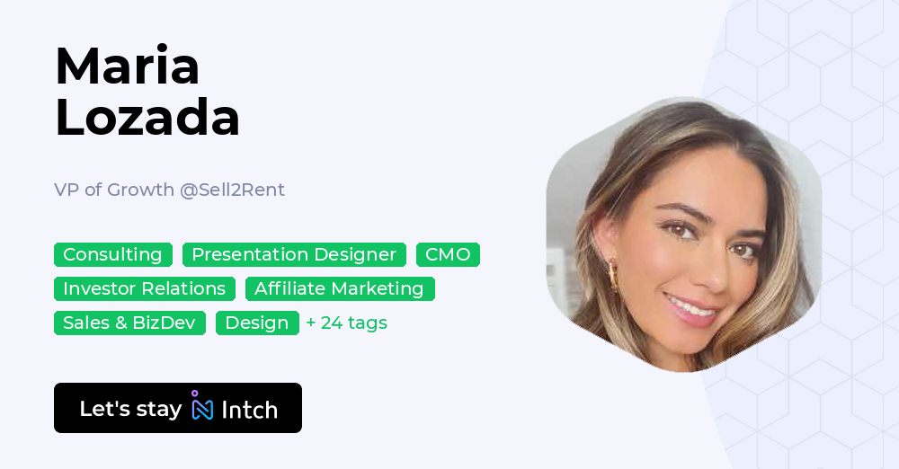 Maria Lozada - VP of Growth, Sell2Rent | Intch