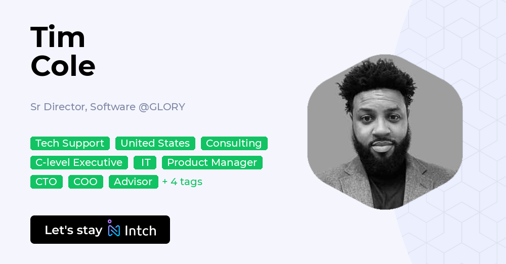 Tim Cole - Sr Director, Software, GLORY | Intch