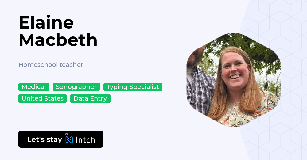 Elaine Macbeth - Homeschool teacher, | Intch