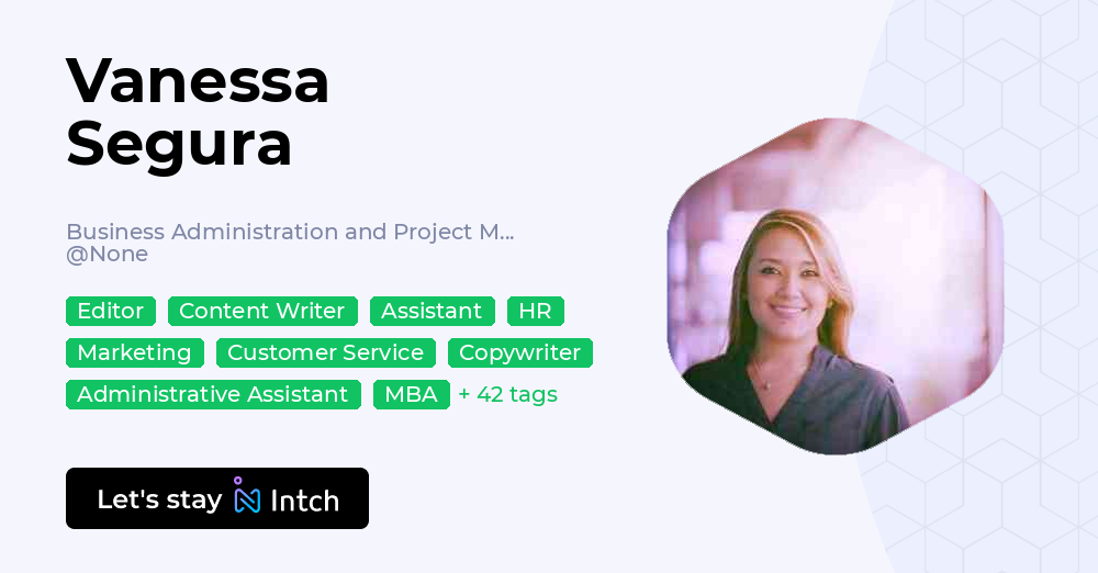 Vanessa Segura - Business Administration and Project Manager, | Intch