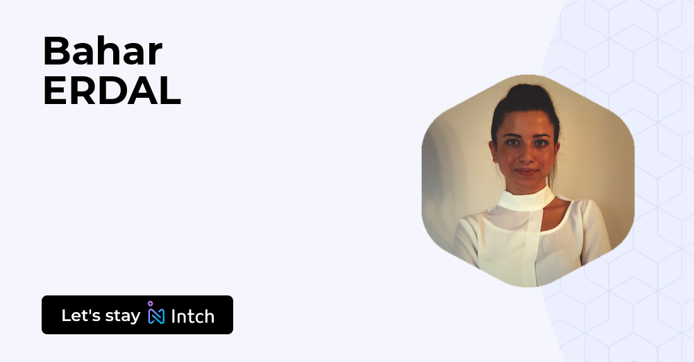 Bahar ERDAL - | Intch