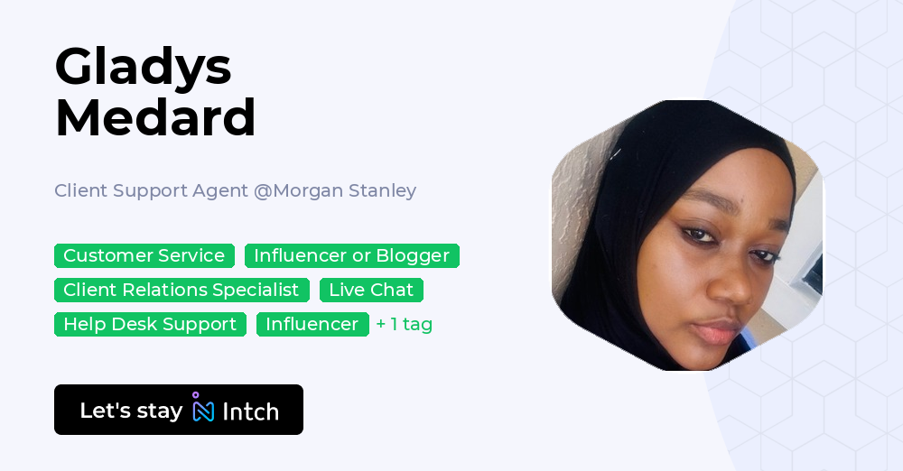 Gladys Medard - Client Support Agent, Morgan Stanley | Intch