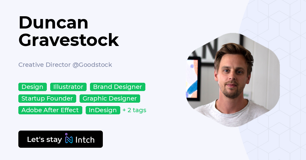 Duncan Gravestock - Creative Director, Goodstock | Intch