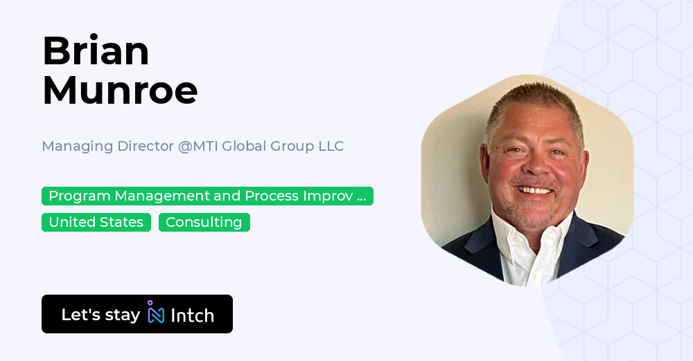 Brian Munroe - Managing Director, MTI Global Group LLC | Intch