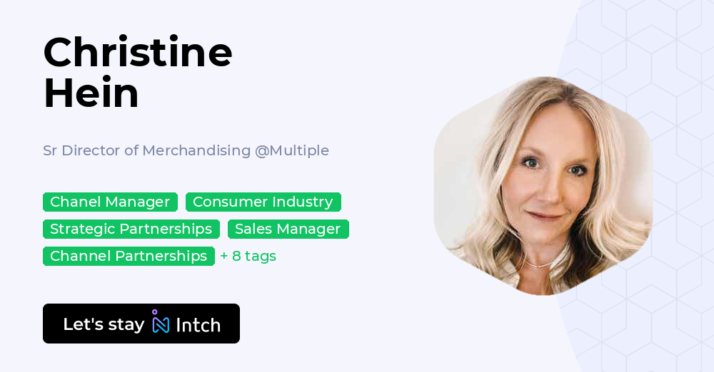 Christine Hein - Sr Director of Merchandising, Multiple | Intch