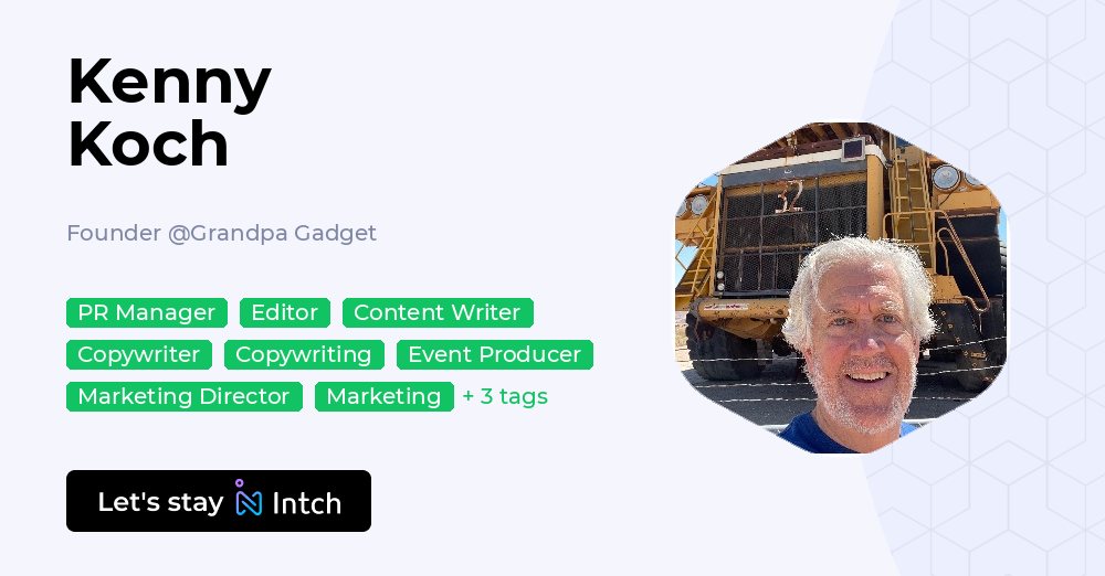Kenny Koch - Founder, Grandpa Gadget | Intch