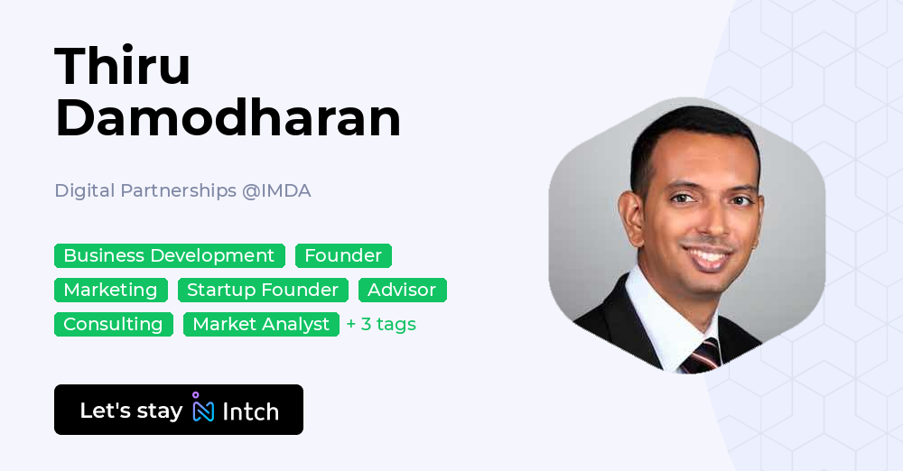 Thiru Damodharan - Digital Partnerships, IMDA | Intch
