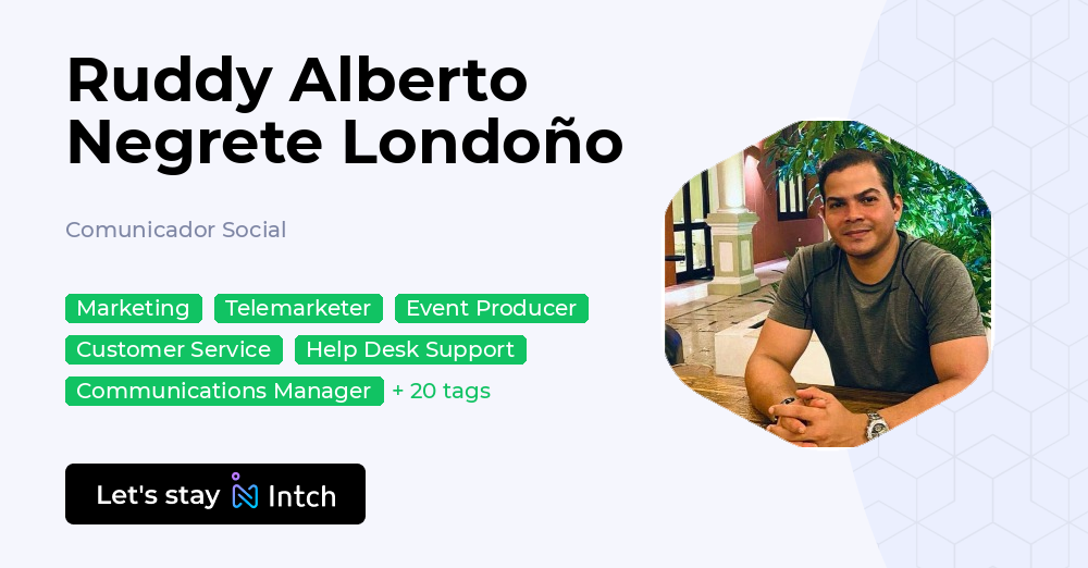 Ruddy Alberto Negrete Londoño - Comunicador Social, | Intch