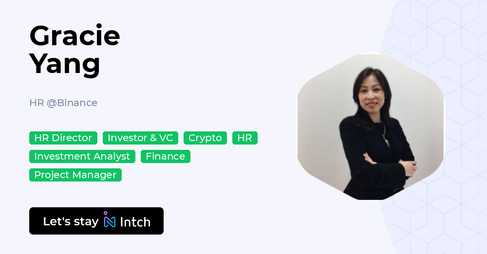 Gracie Yang - HR, Binance | Intch