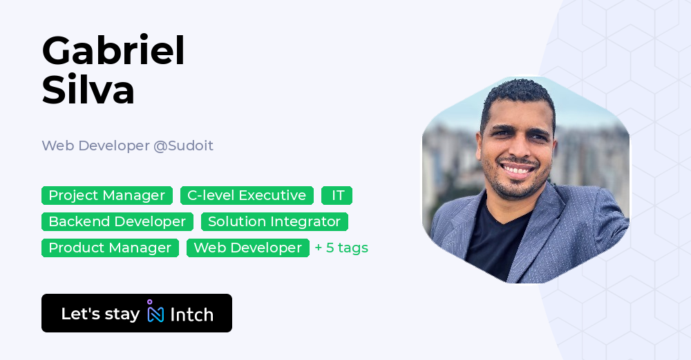 Gabriel Silva - Web Developer, Sudoit | Intch