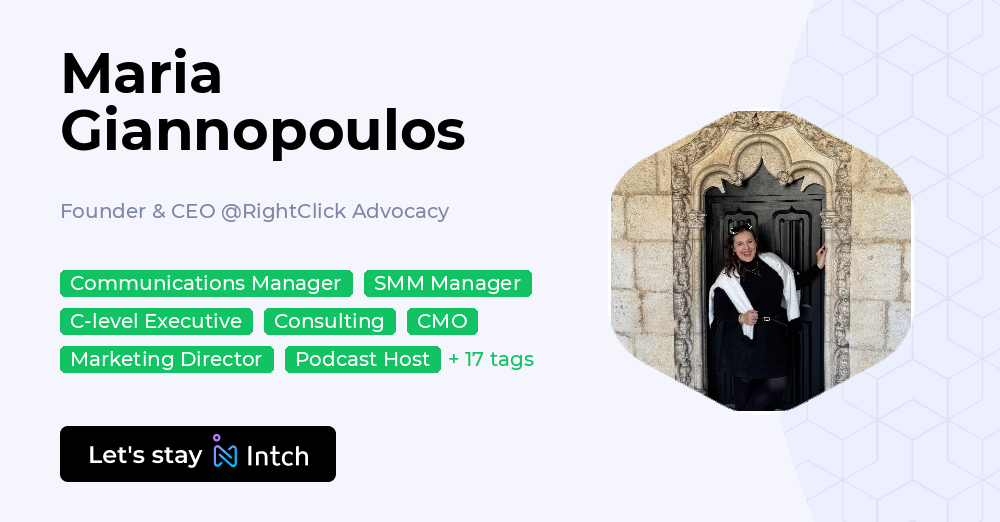 Maria Giannopoulos - Founder & CEO, RightClick Advocacy | Intch