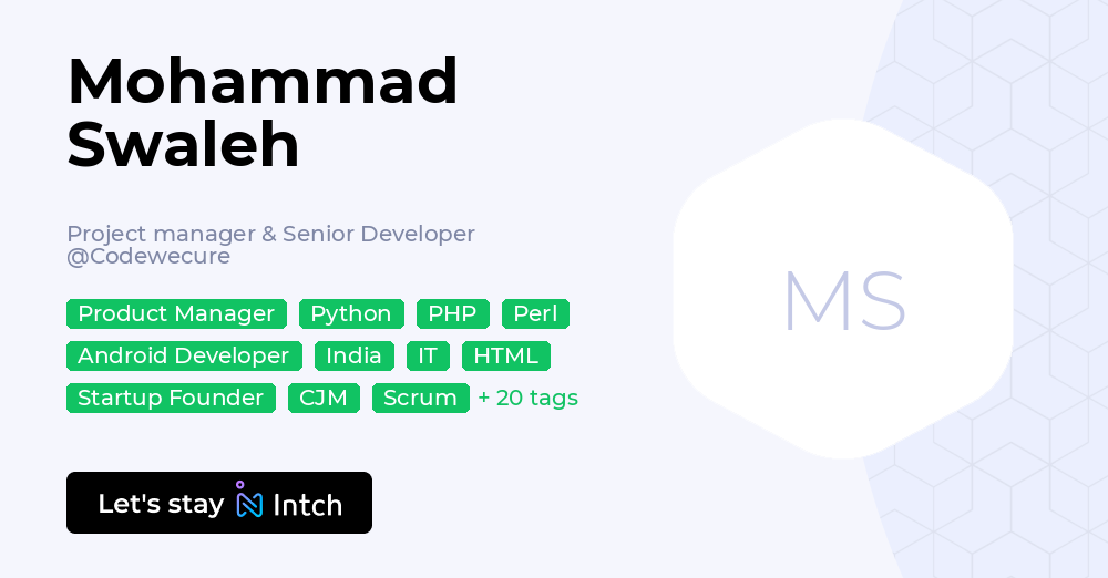 Mohammad Swaleh - Project manager & Senior Developer, Codewecure | Intch