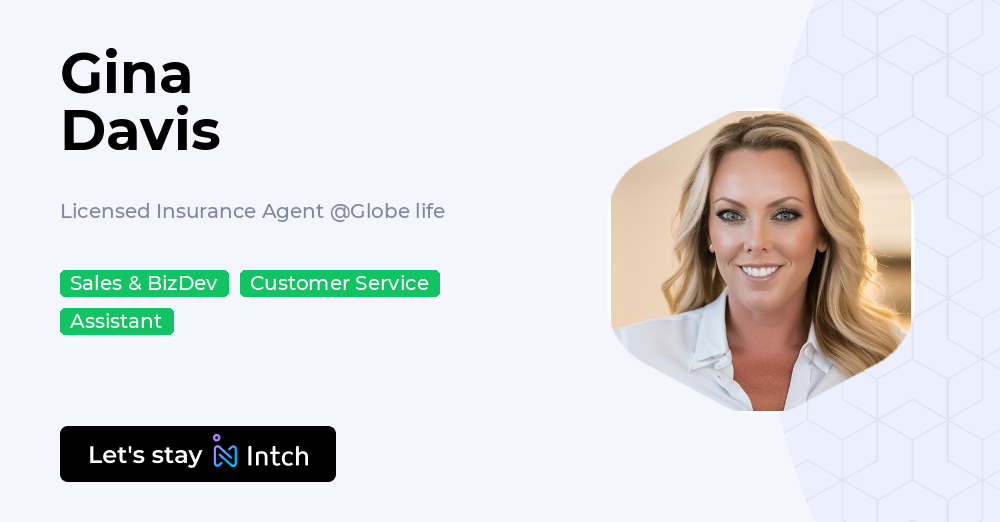 Gina Davis - Licensed Insurance Agent, Globe life | Intch