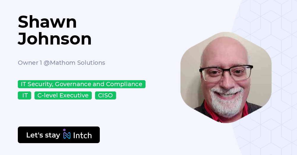 Shawn Johnson - Owner 1, Mathom Solutions | Intch