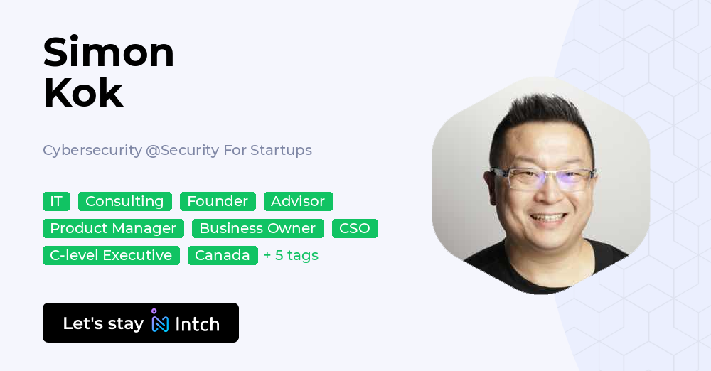 Simon Kok - Cybersecurity, Security For Startups | Intch